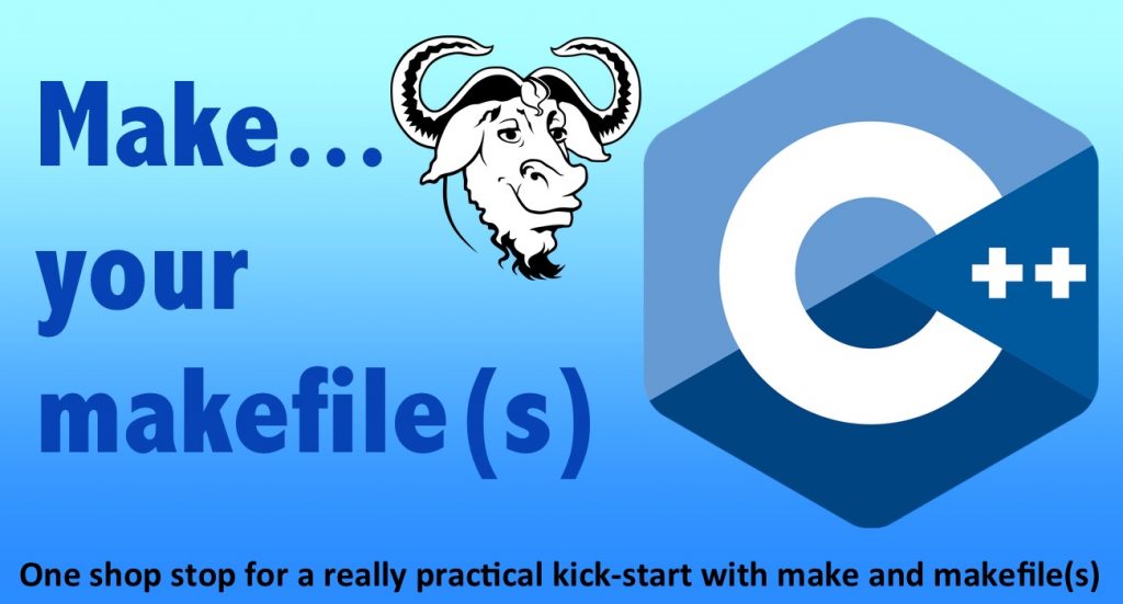 Make… your makefile(s) - Panos Zafiropoulos - DevXperiences